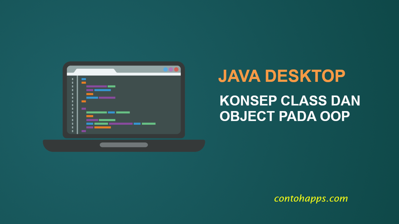 Konsep Class Dan Object Pada Oop Contoh Aplikasi