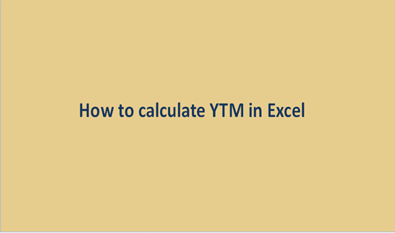 How To Calculate Ytm In Excel Basic Excel Tutorial